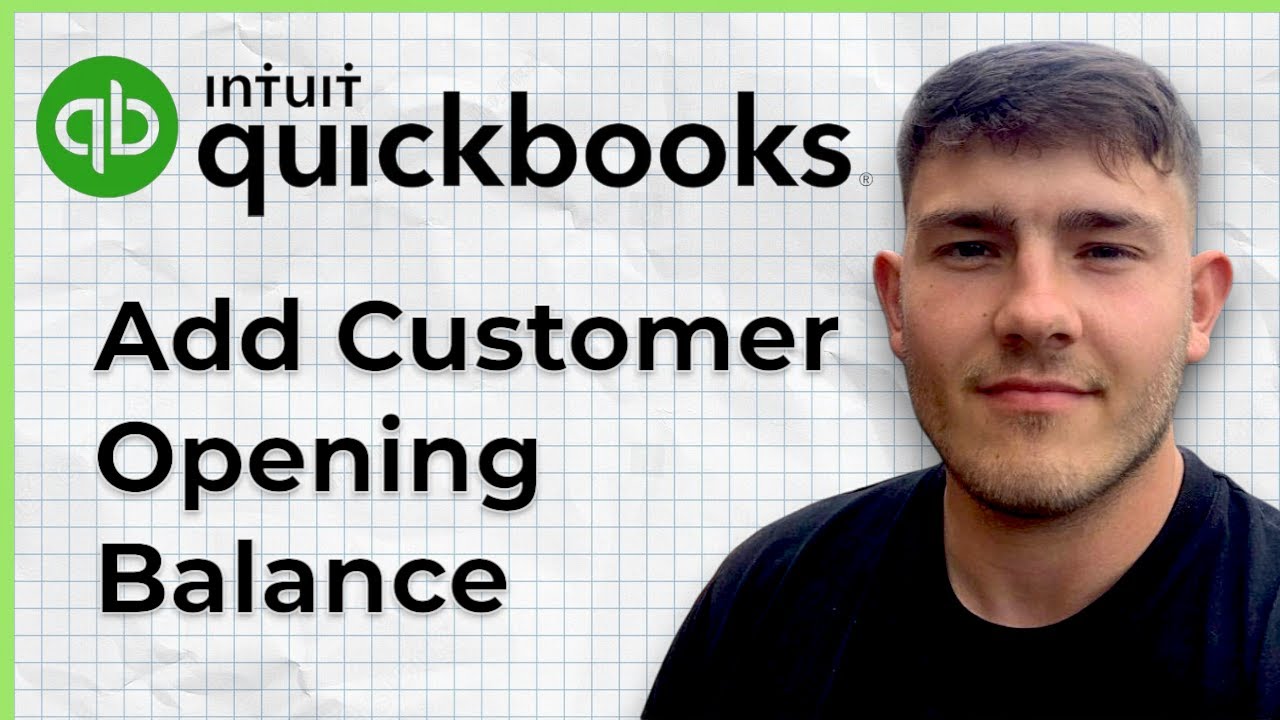 how to add customer opening balance in quickbooks online (2025 Guide ...