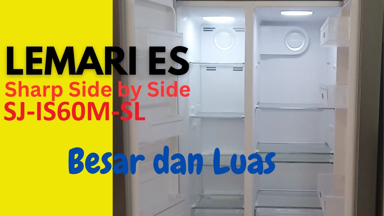 Lemari Es Sharp 2 Pintu side by side Type SJ-IS60M-SL - YouTube