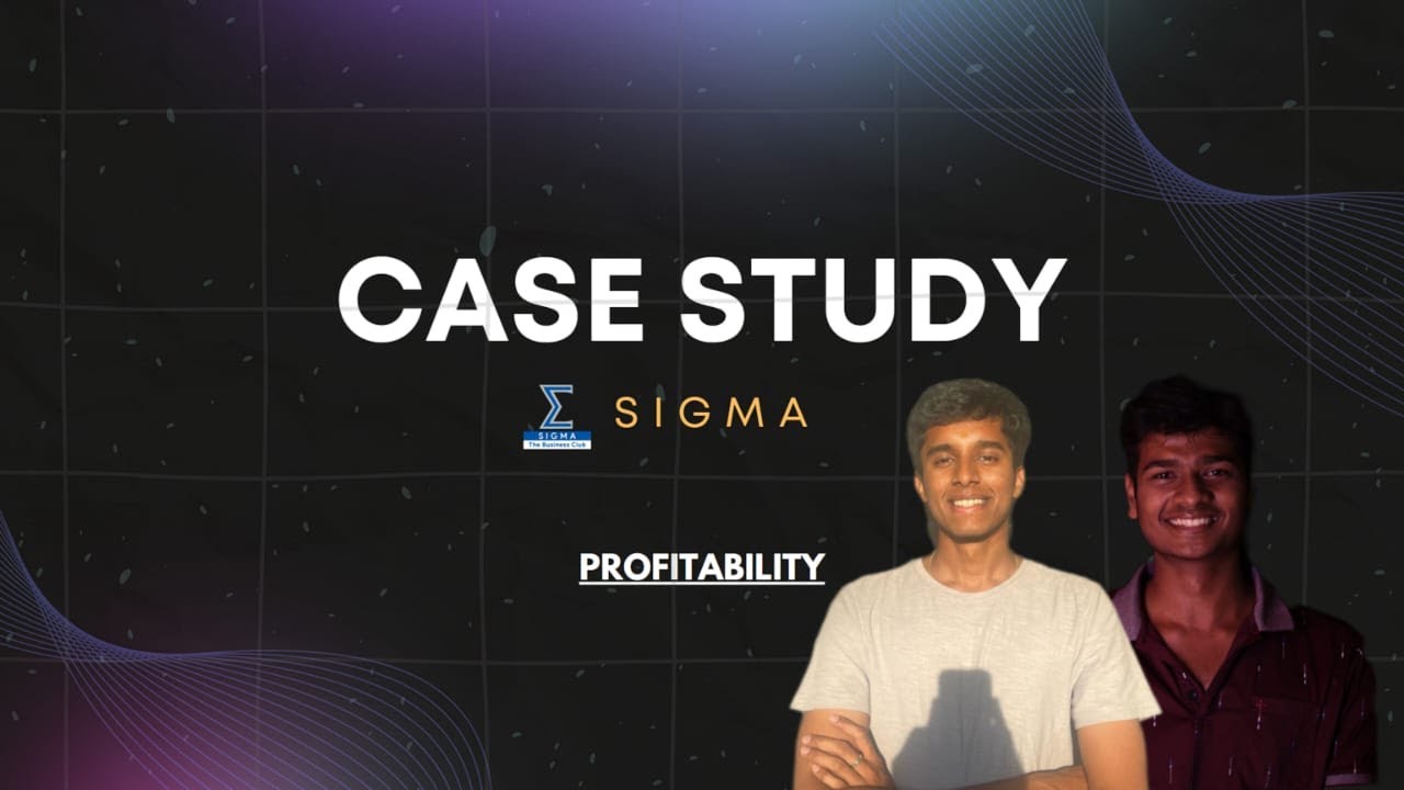Case Study #1: Profitability Case Framework| Sigma NIT Trichy| Podcast ...