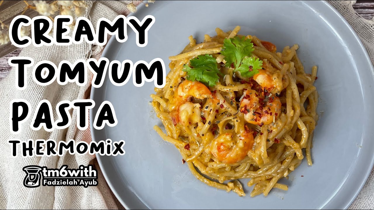 TM6: CREAMY TOMYUM PASTA THERMOMIX - YouTube