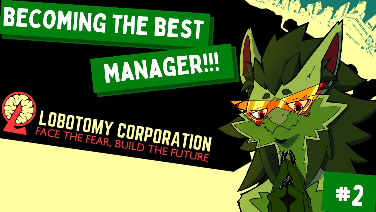 I aim to become the BEST Lobotomy Corporation Manager of ALL! - YouTube