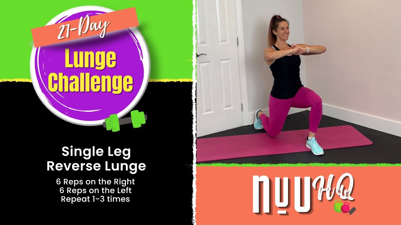 Day #2 ~ 21 Day Lunge Challenge ~ Single Leg Reverse Lunge - YouTube