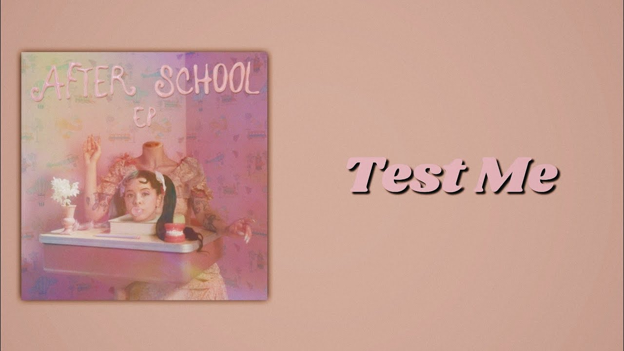 Melanie Martinez - Test Me (Slow Version) - YouTube