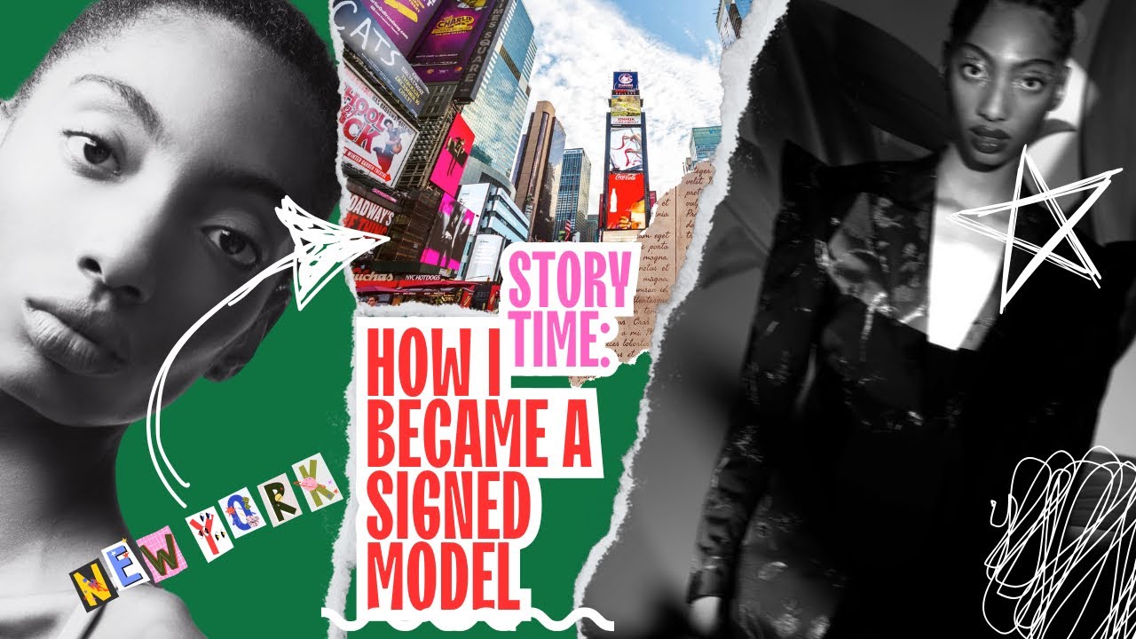 STORY TIME: HOW I BECAME A SIGNED MODEL - YouTube