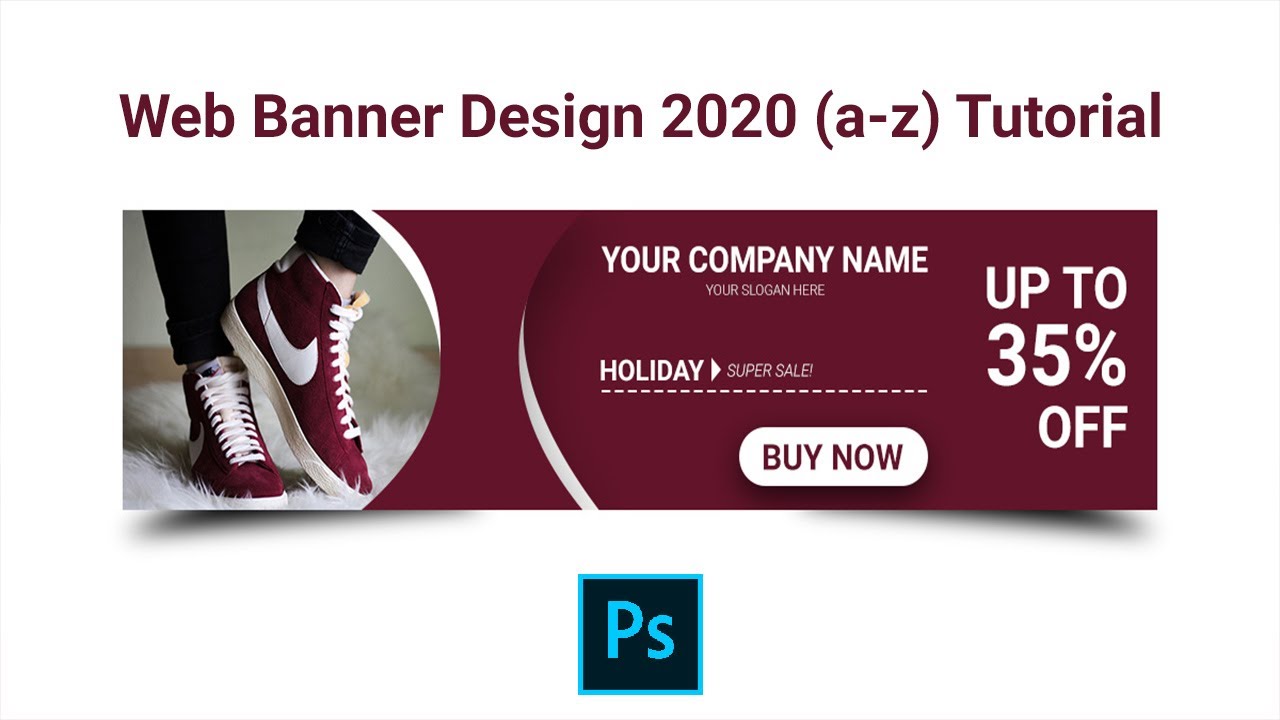 Web Banner Ads Design in Adobe Photoshop cc (a-z) Tutorial 2020 - YouTube