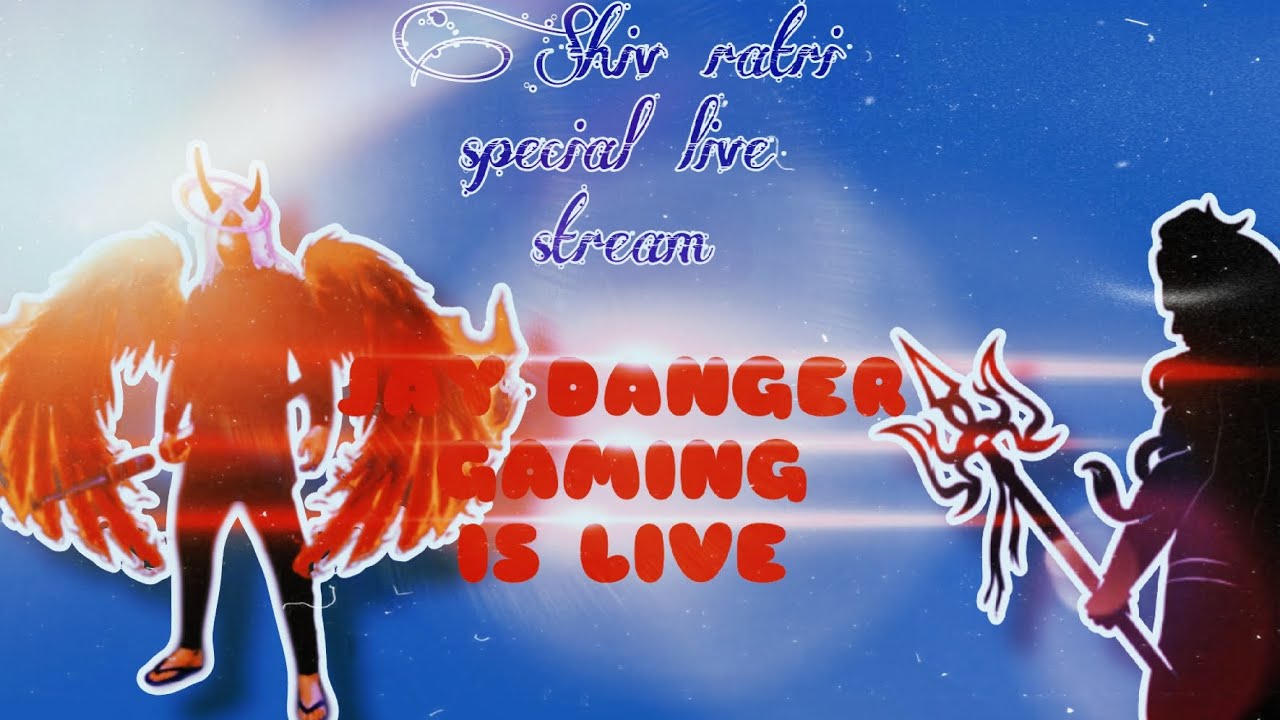 JAY DANGER GAMING IS LIVE | SHIVRATRI SPECIAL STREAM🧘🕉 - YouTube