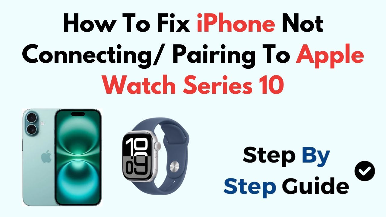 How To Fix iPhone Not Connecting/ Pairing To Apple Watch Series 10 ...