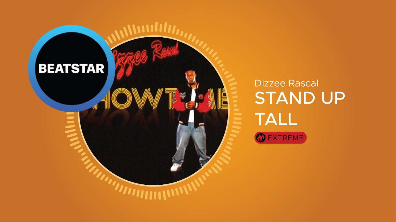 Beatstar | Dizzee Rascal - Stand Up Tall | Extreme - YouTube