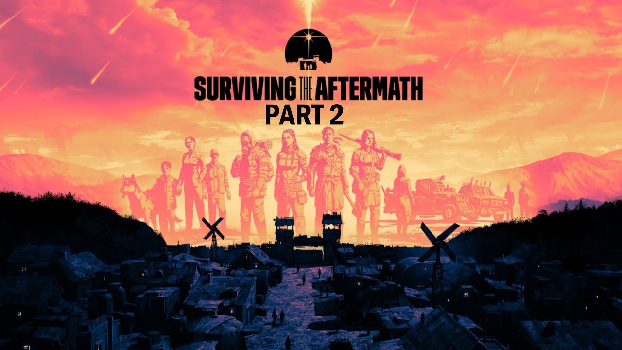 Surviving the Aftermath | Part 2 | PC Gameplay - YouTube