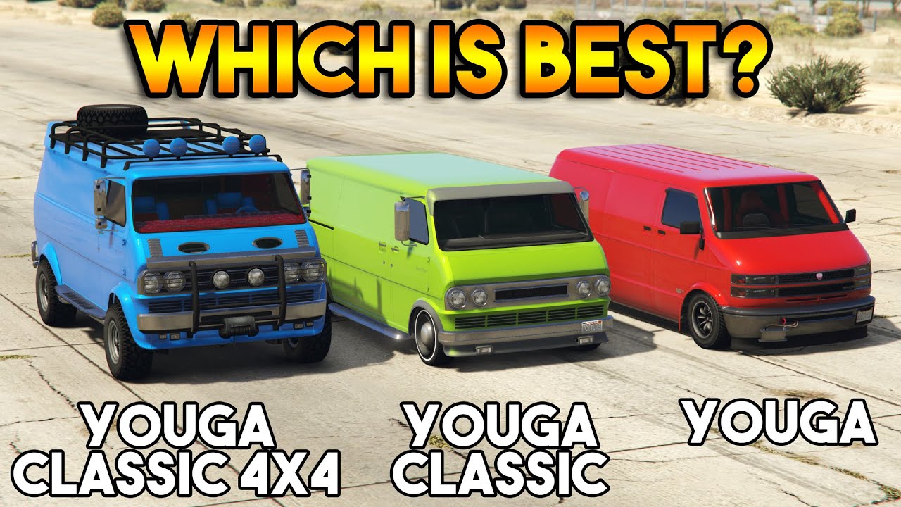 GTA 5 ONLINE : YOUGA VS YOUGA CLASSIC VS YOUGA CLASSIC 4X4 (WHICH IS ...