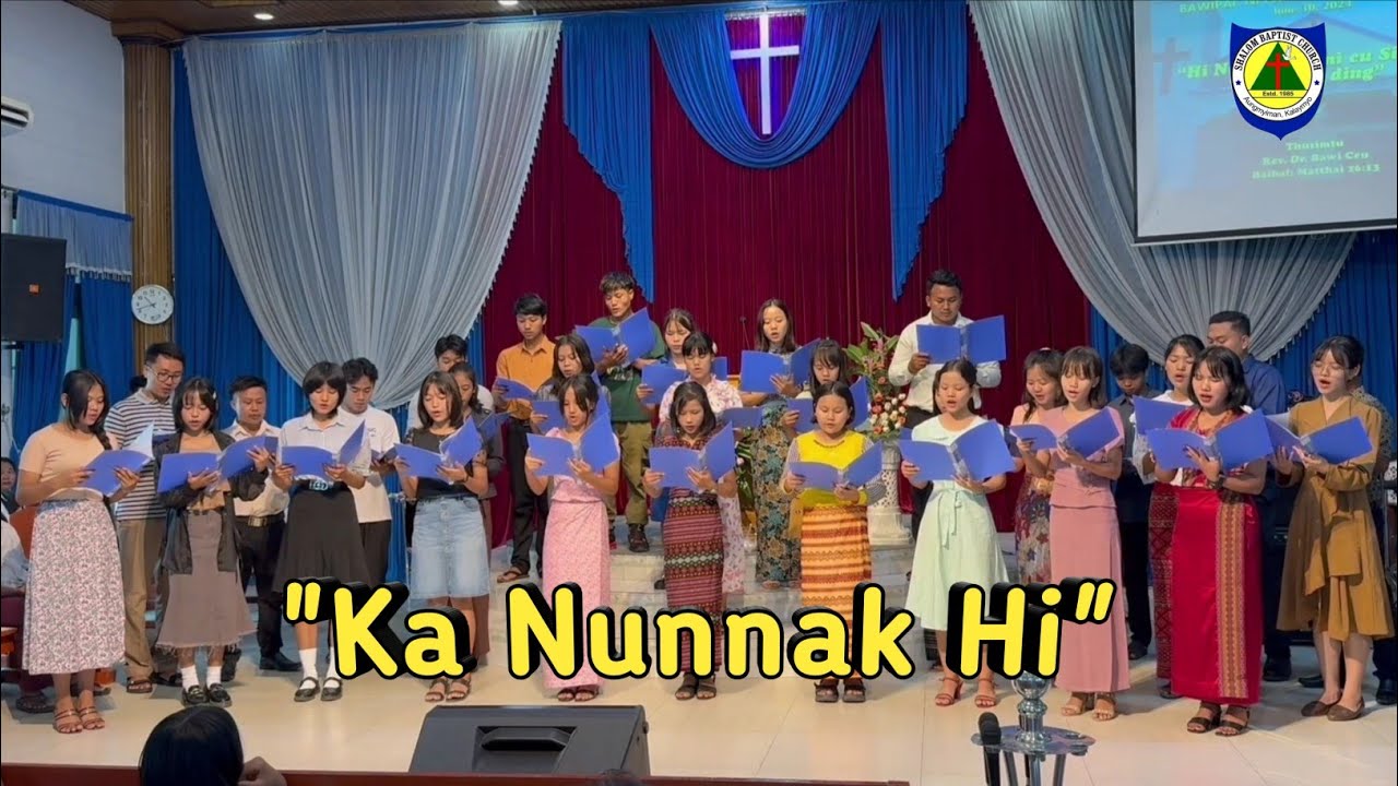 Ka Nunnak Hi || Shalom Baptist Church Choir - YouTube