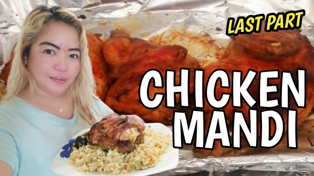 Last Part Chicken Mandi Rice Arab Dishes Tagalog Tutorials Kusinerang Ofw Youtube