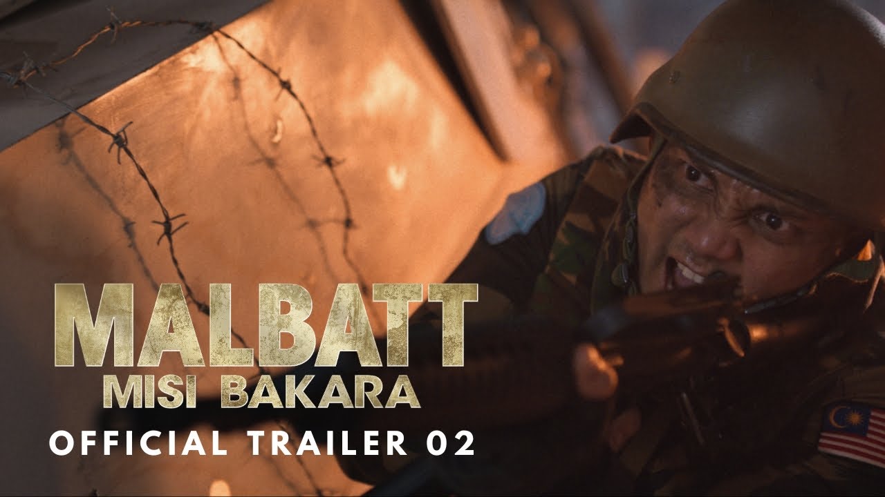 MALBATT: MISI BAKARA - OFFICIAL TRAILER 02 - YouTube