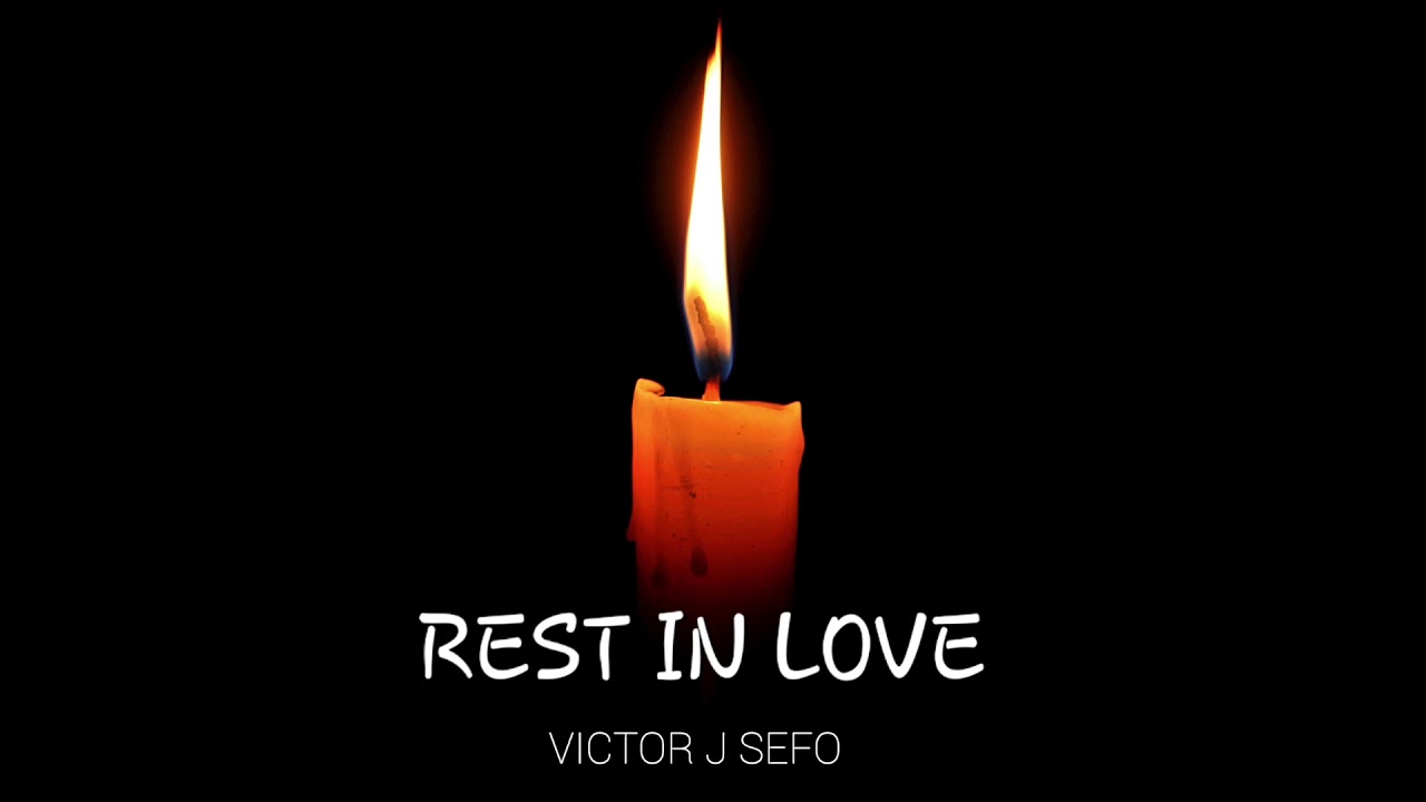 Rest In Love - Victor J Sefo: Song Lyrics, Music Videos & Concerts