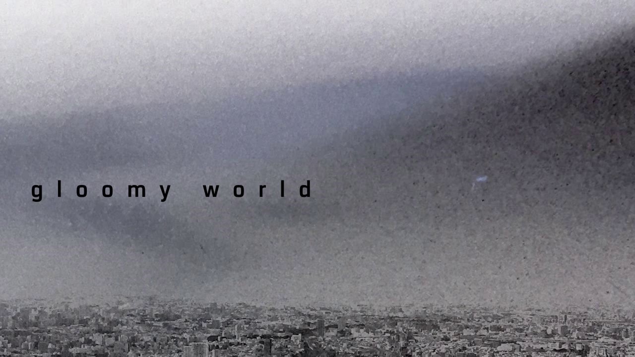 [オリジナル] gloomy world - YouTube