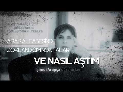 Arap Dili ve Edebiyatı Öğrencisiyken Arap Alfabesinde Zorlandığım Noktalar ve Çözümlerim