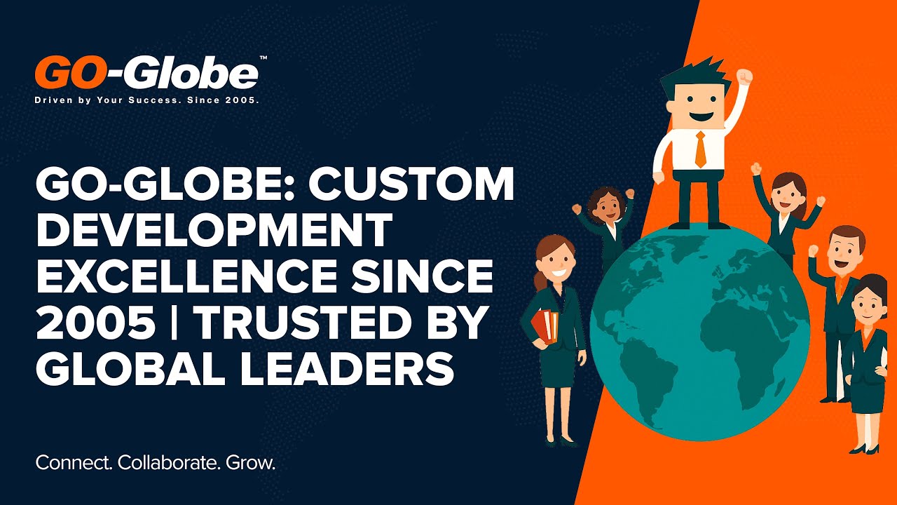 GO-Globe: Custom Development Excellence Since 2005 | Trusted by Global ...