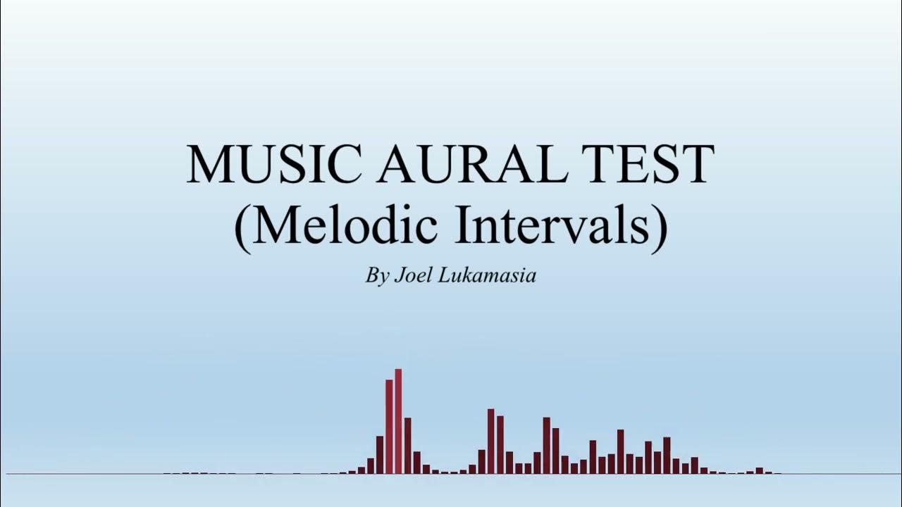 AURAL TEST - MELODIC INTERVALS 06/06/2024 - YouTube