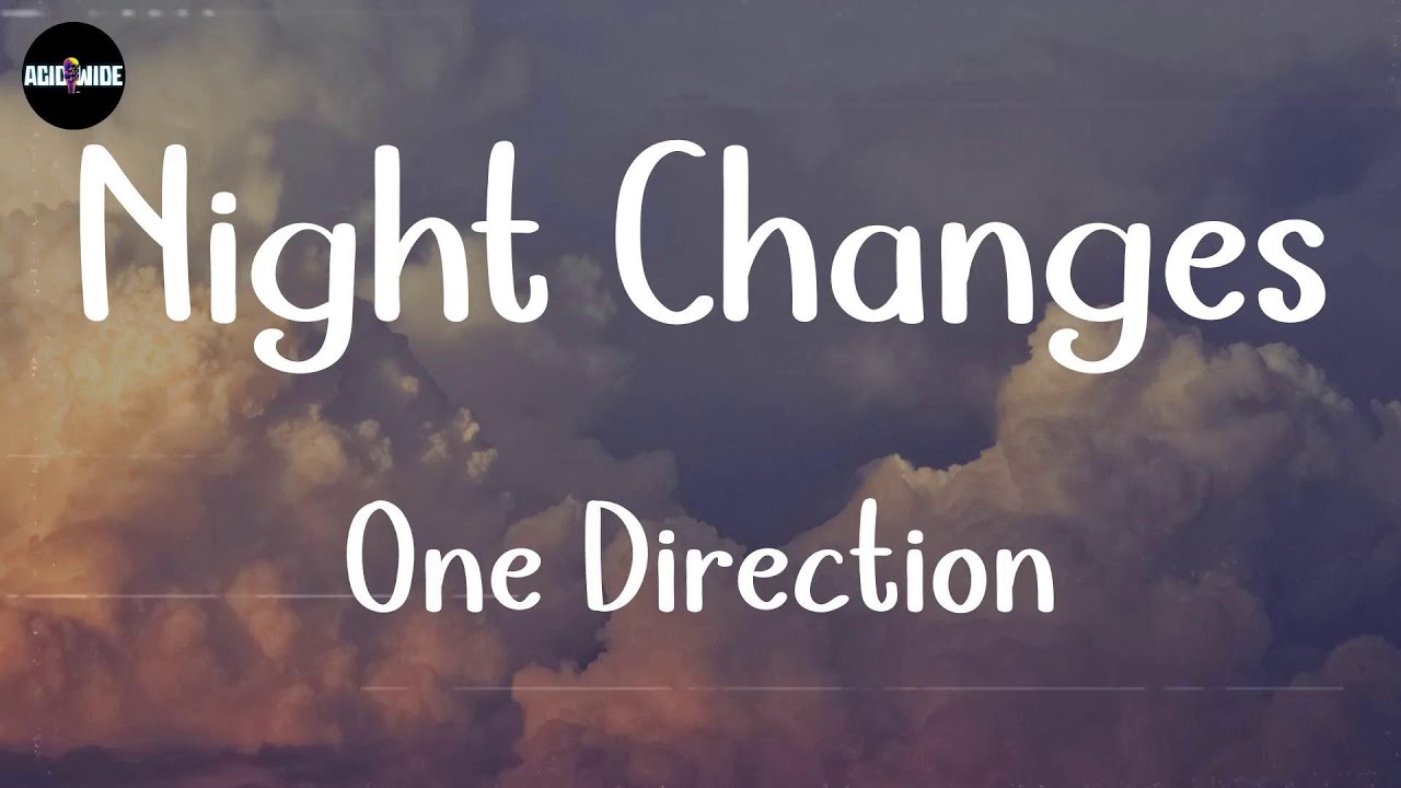 One Direction - Night Changes (Lyrics) | Meghan Trainor, Calvin Harris ...