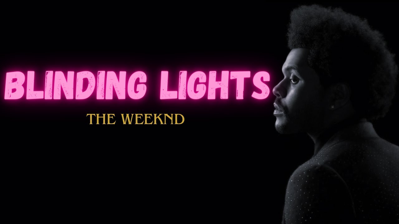 The Weeknd - Blinding Lights (Lyrics) - YouTube