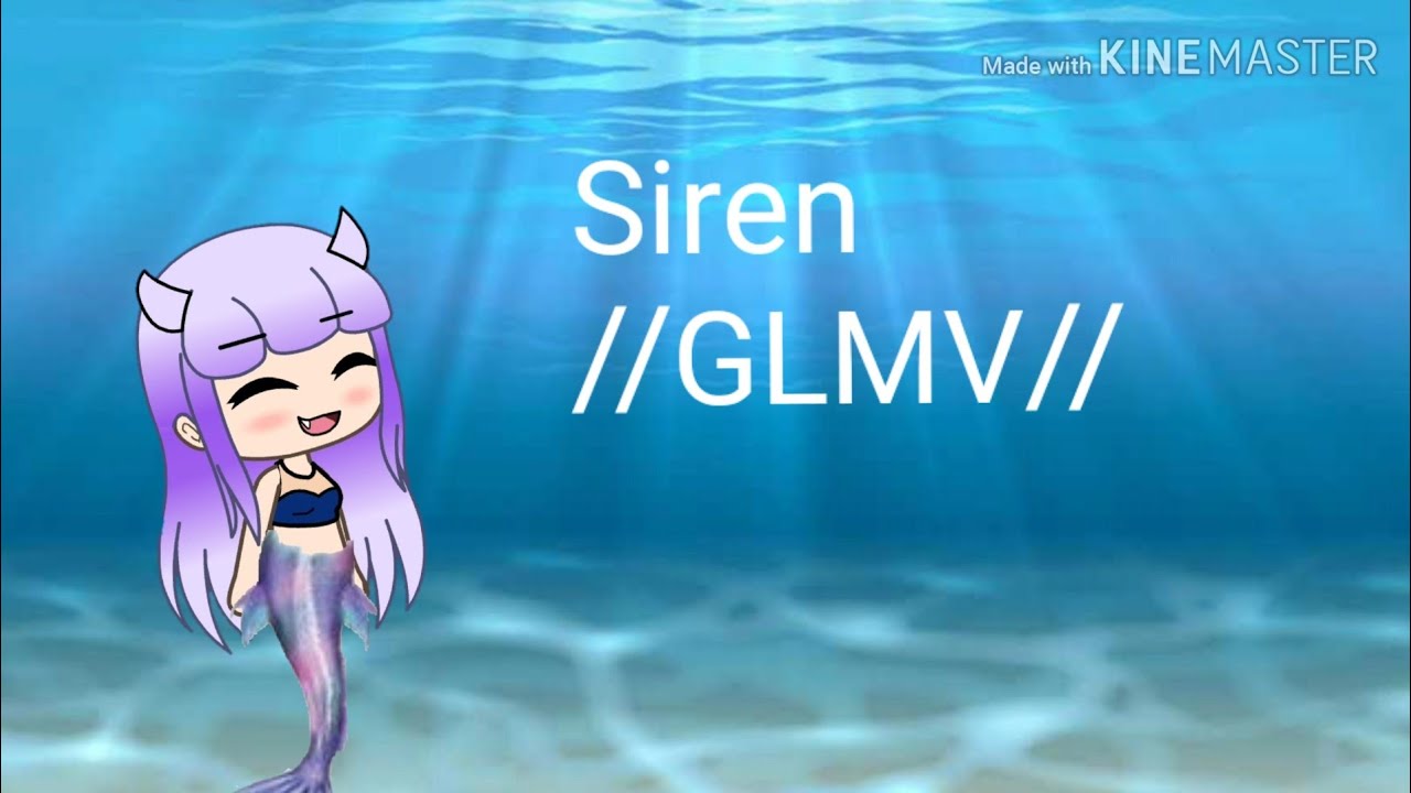 Siren //GLMV// - YouTube