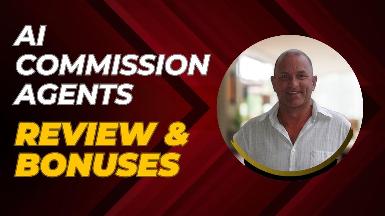 🔥AI Commission Agents Review + 4 BONUSES To Make It Work Better!💥 - YouTube