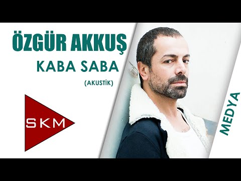 Kaba Saba - Özgür Akkuş (Kral Pop Akustik Performans)