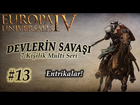 Entrikalar! | Europa Universalis 4 | Devlerin Savaşı (Multi) - B13