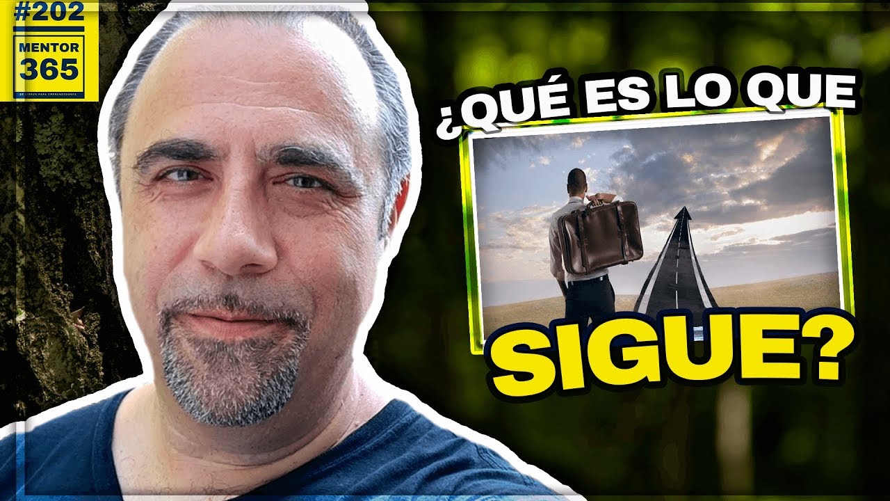 ¿Qué es lo que sigue? - #202 - MENTOR365 - YouTube