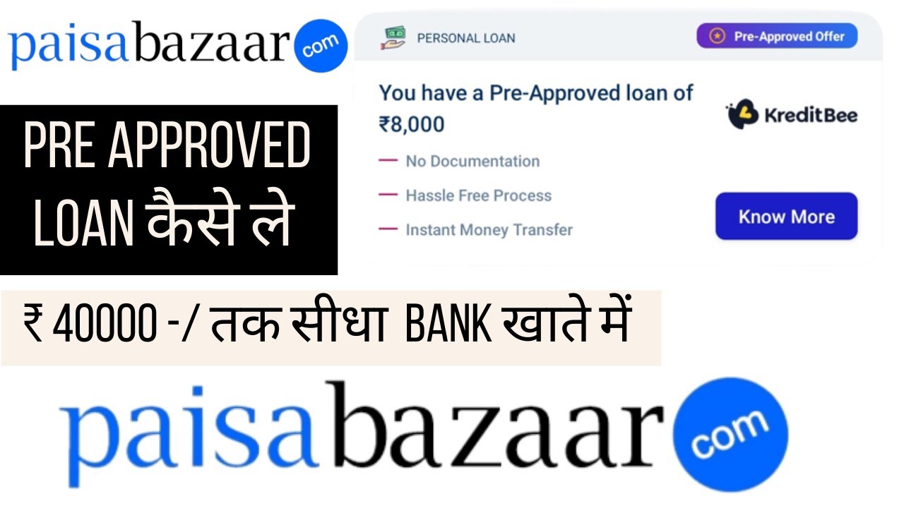 Paisabazaar Se Pre Approved Loan Kaise Le | Kredit Bee Pre Apprved Loan ...