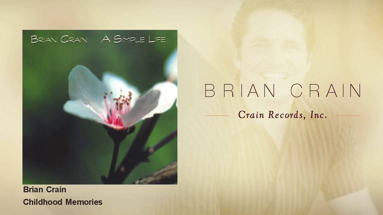 Brian Crain - Childhood Memories - YouTube