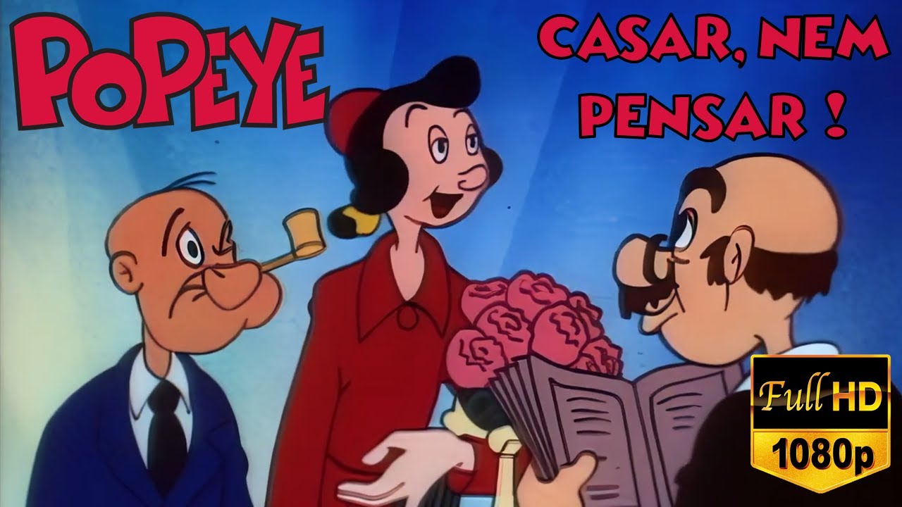 Popeye - Casar, Nem Pensar! (1954) (Português - Dublado) | Desenhos ...