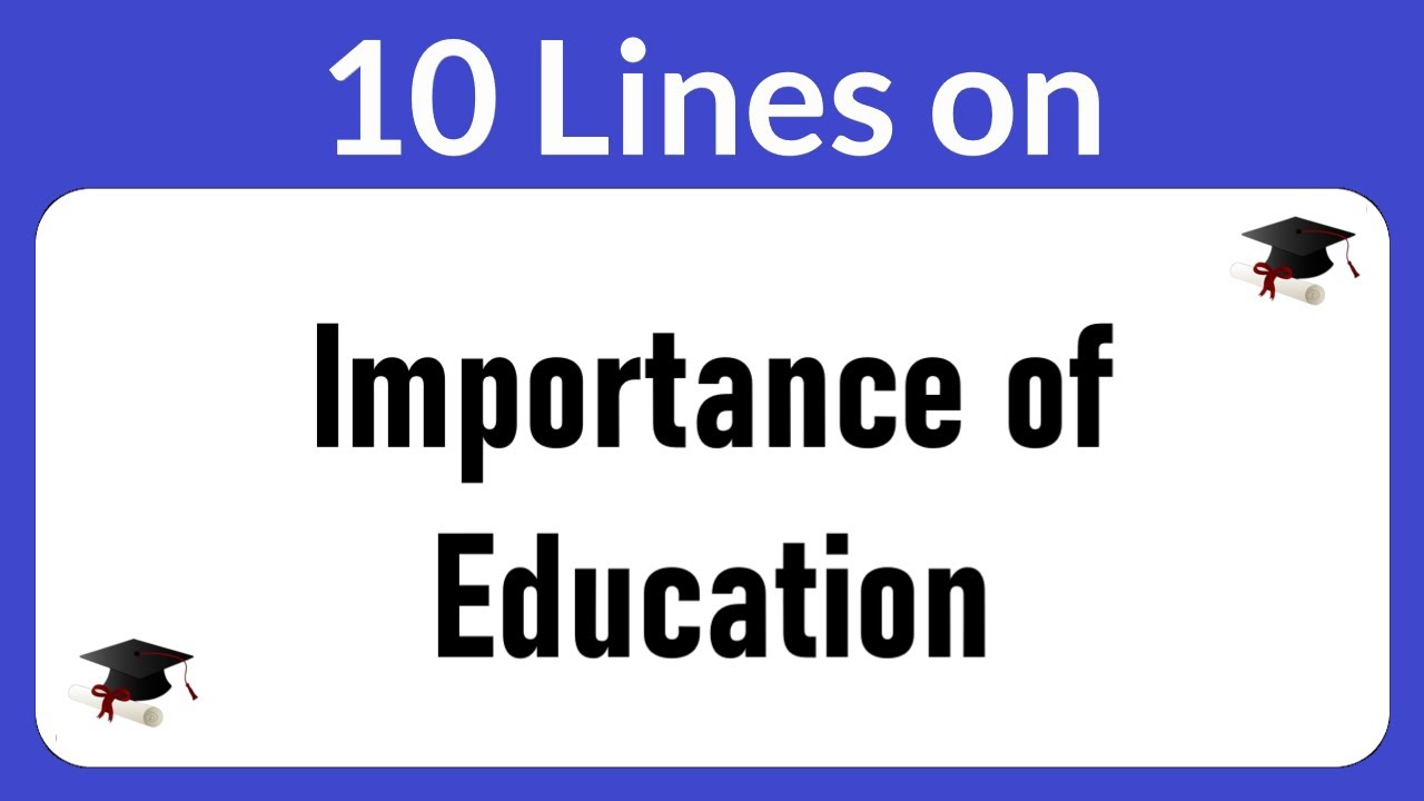 Importance of Education Essay in English 10 Lines || Short Essay on ...