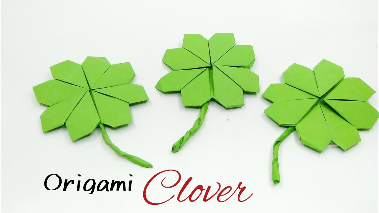 How To Make Origami Lucky Clover - Four Leaf Clover Origami Easy Tutorial - YouTube