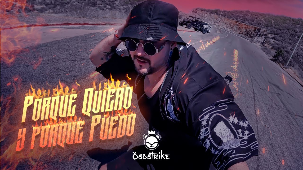 Osostrike - Porque quiero y porque puedo (lyric) - YouTube