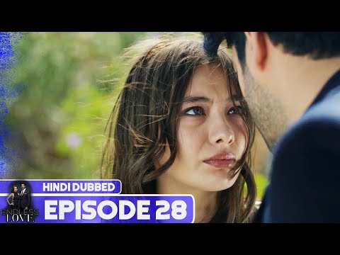 Endless Love - Episode 28 | Hindi Dubbed | Kara Sevda