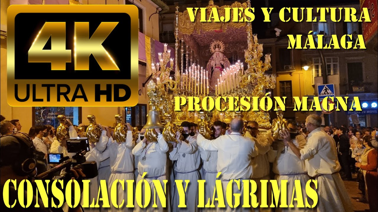 Procesión Magna Consolación y Lágrimas - Málaga - VIAJES Y CULTURA ...