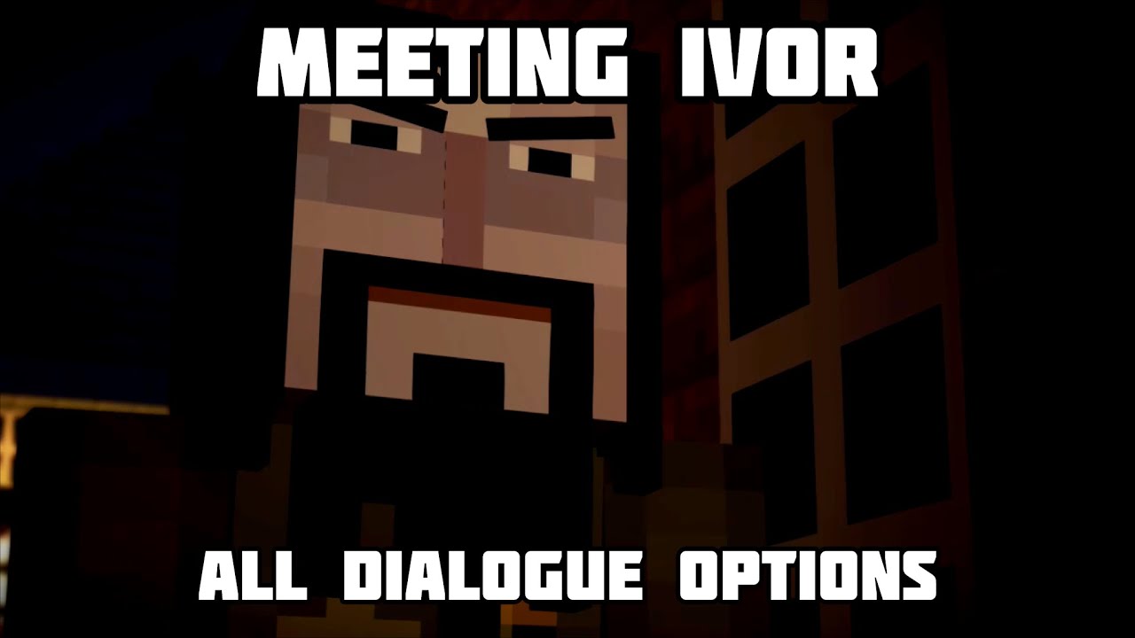 Meeting Ivor - All dialogue options in Minecraft: Story Mode Episode 1 ...