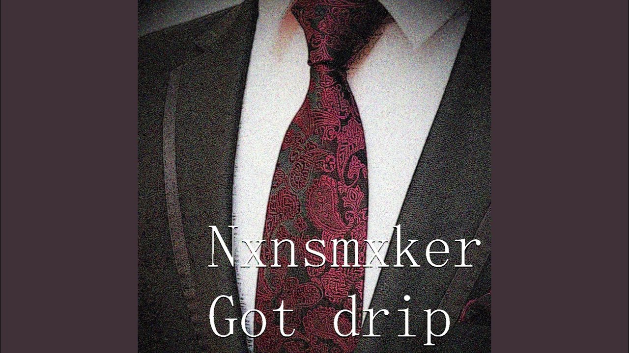 Got drip - YouTube