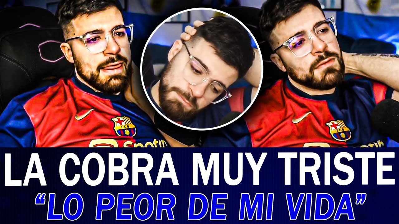 LA COBRA se MOSTRÓ DESTROZADO en STREAM - YouTube