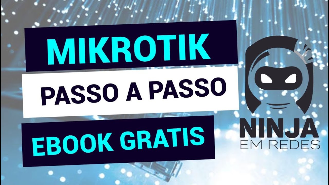 Como configurar MikroTik do Zero – Passo a Passo! - YouTube