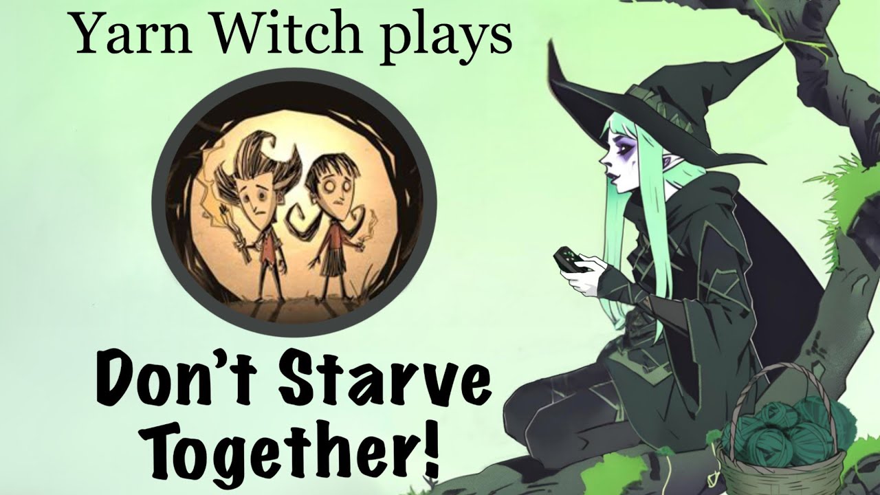 Yarn Witch plays Don't Starve Together - Survival shenanigans with fwens! - YouTube