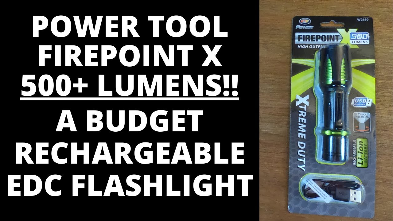 FIREPOINT X - A BUDGET 500 + LUMEN ,RECHARGEABLE, EDC FLASHLIGHT ...