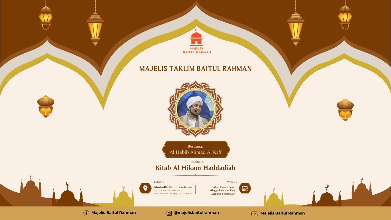 Majelis Ahad malam Senin Pembahasan Kitab Al-Hikam Haddadiah oleh Habib ...