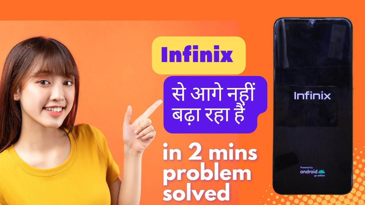 Infinix Mobile Chalu Nahi Ho Raha Hai | Infinix Phone Hang Problem ...