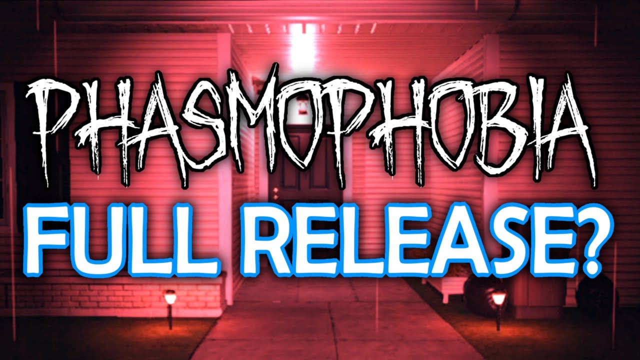 Let's Play Some Phasmo to Celebrate the FULL RELEASE Announcement - YouTube