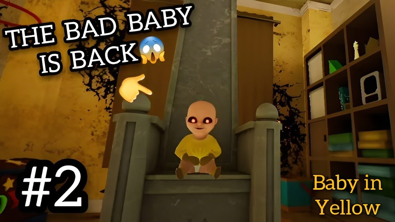 THE BAD BABY IS BACK!😱 | THE BABY IN YELLOW GAMEPLAY #2 - YouTube