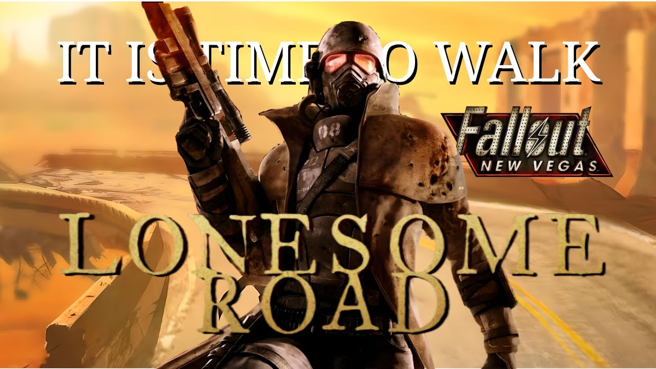 First Time Fallout New Vegas -- We Walk A Lonesome Road - YouTube