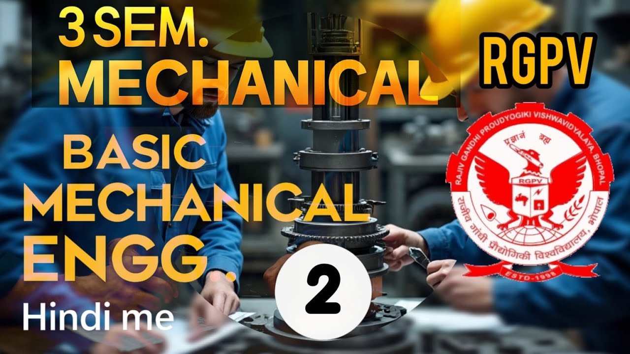 rgpv 3 sem mechanical engineering basis mechanical engineering - YouTube