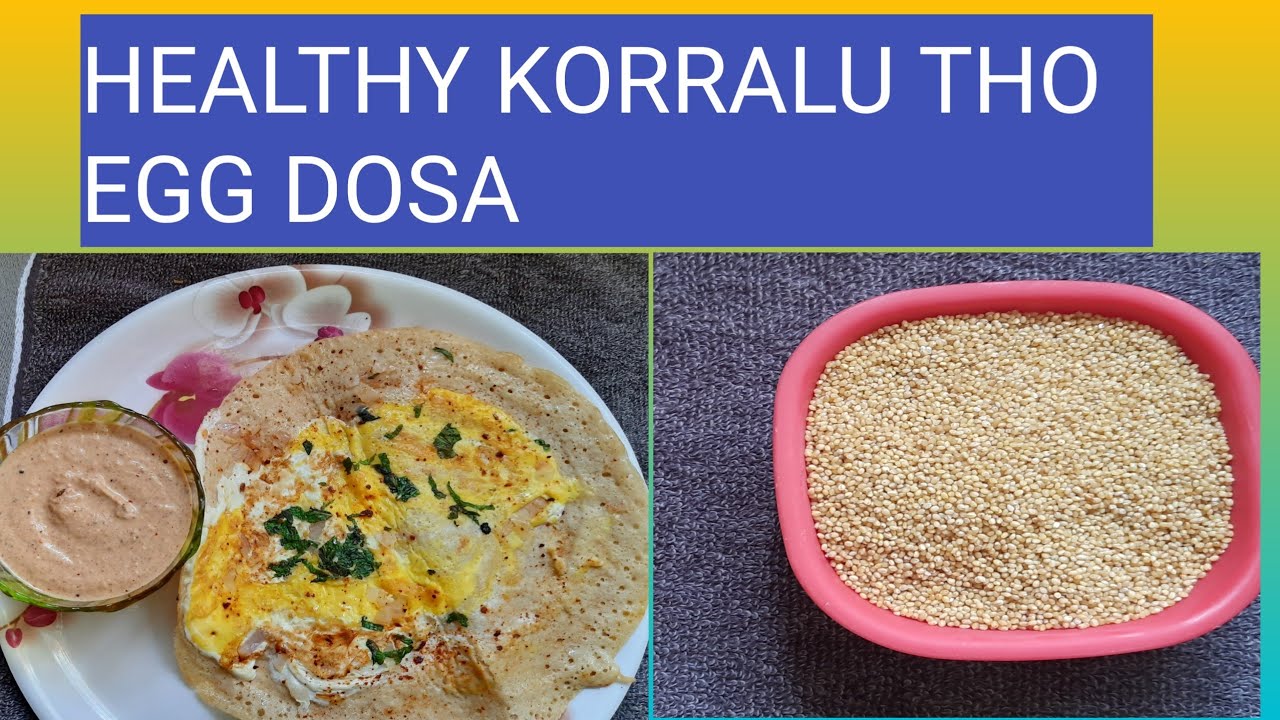 KORRALU DOSA HEALTHY AND TASTY FOXTAIL MILLETS DOSA/BATTER PREPRATION WITH FOXTAIL MILLETS ...